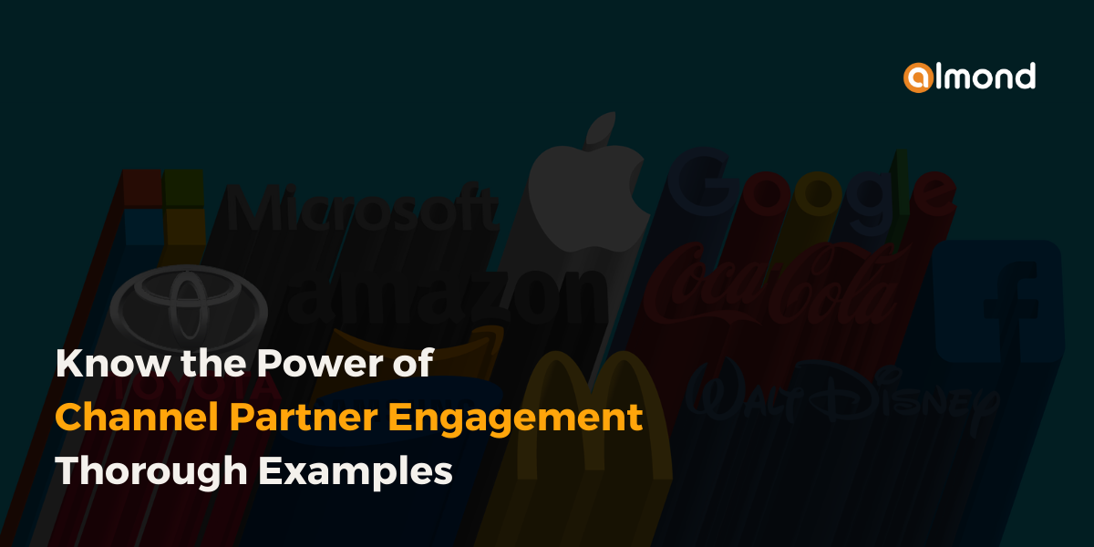 5 Examples that Define the Power of Channel Partner Engagement in ...